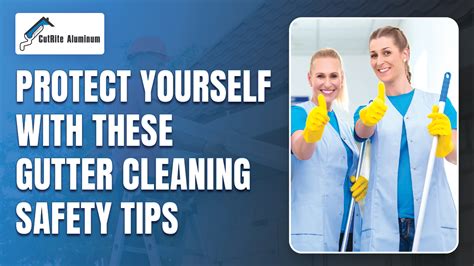 Protect Yourself With Gutter Cleaning Safety Tips
