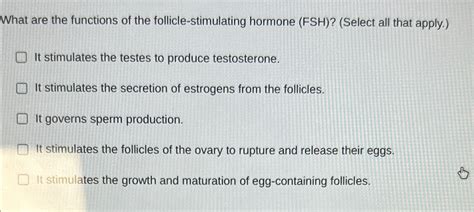 Solved What Are The Functions Of The Follicle Stimulating
