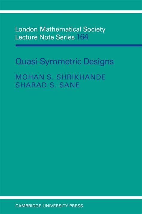 london mathematical society lecture notes quasi symmetric designs