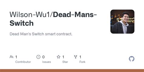 github wilson wu1 dead mans switch dead man s switch smart contract