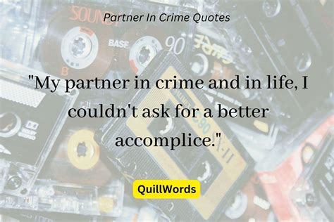 189 Best Partner In Crime Quotes And Captions