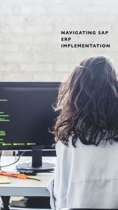 Sap Erp Implementation Navigating Challenges Solutions Failures And