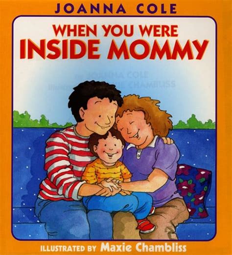 When You Were Inside Mommy Cole Joanna Chambliss Maxie