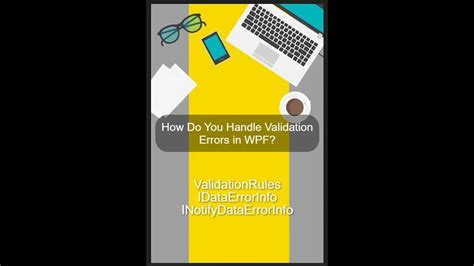 Understanding Data Bindings Validation Errors And Styles In Wpf Wpf Interview Essentials