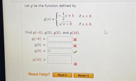 Solved Let G Be The Function Defined By Gx −21x5x−8 If