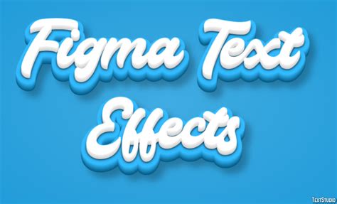 Figma Text Effects Text Effect And Logo Design Font