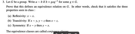 Solved Let G Be A Group Write A∼b If Bgag−1 For Some G∈g