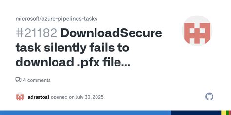 Downloadsecurefilev1 Task Silently Fails To Download Pfx File Creates An Invalid Cert File