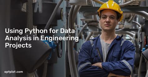 Using Python For Data Analysis In Engineering Projects
