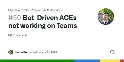 Bot Driven Aces Not Working On Teams · Issue 50 · Sharepointbot Powered Ace Preview · Github