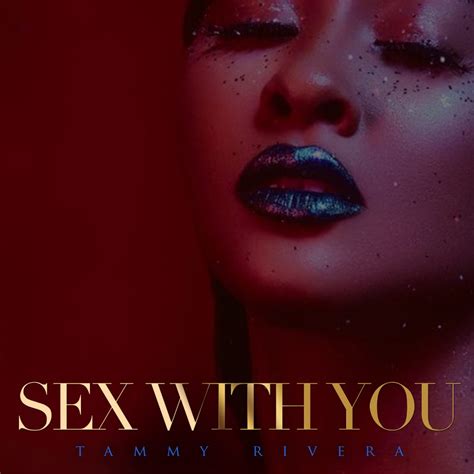Tammy Rivera Shares New Track Sex With You Rated Randb