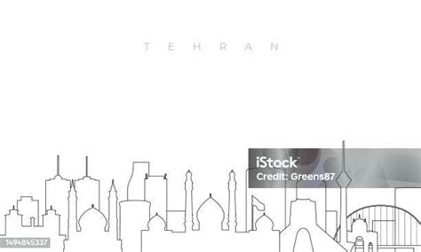 Outline Tehran Skyline Trendy Template With Tehran Buildings And Landmarks In Line Style Stock