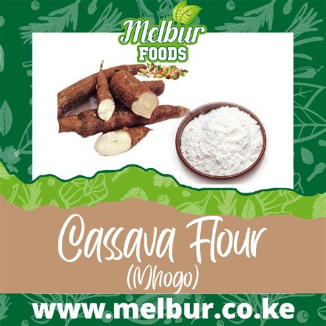 Cassava Flour Mhogo Melbur Foods