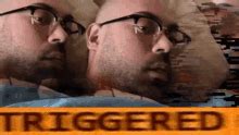 Triggered Meme S Tenor