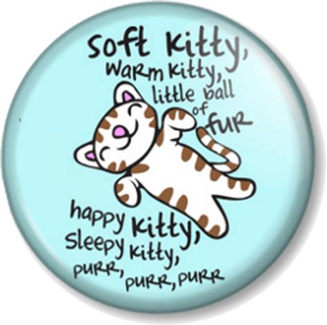 Soft Kitty Warm Kitty Song