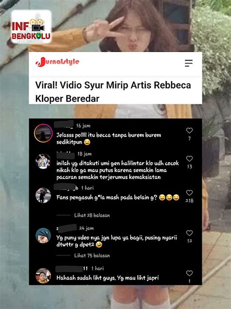 Viral Vidio Syur Mirip Artis Rebbeca Kloper Beredar Gini Kata Netizen