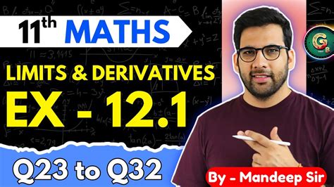 Class 11 Ex 12 1 Q23 To Q32 Limits And Derivatives Maths Cbse Ncert Greenboard Youtube