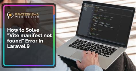 Fixing Laravel 9 Vite Manifest Not Found Error Guide Prateeksha Web