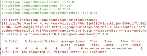Error Installing GoogleMobileAdsMediationFacebook For FacebookAdapter Zip Is