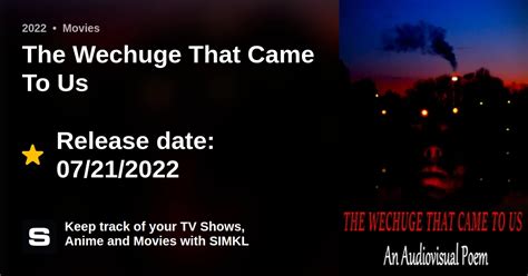 The Wechuge That Came To Us 2022