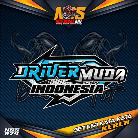Jual Stiker Decal Kata Kata Keren Lucu Bijak Motivasi Driver Muda Indonesia Stiker Variasi