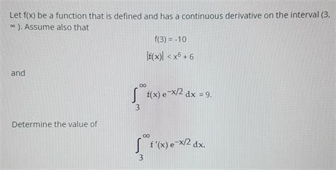 solved let f x be a function that is defined and has a