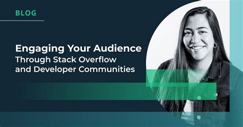 Gary Gonzalez On Linkedin Engaging Your Audience Through Stack Overflow And Developer Communities