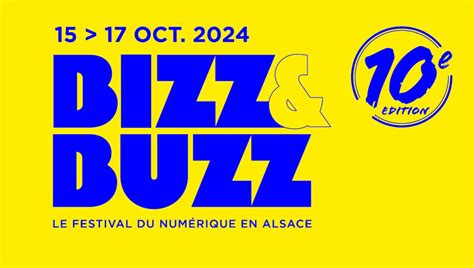 Les 10 Ans Du Festival Bizz And Buzz Ici
