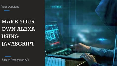 Make Your Own Alexa Voice Assistant Using Javascript And Speech