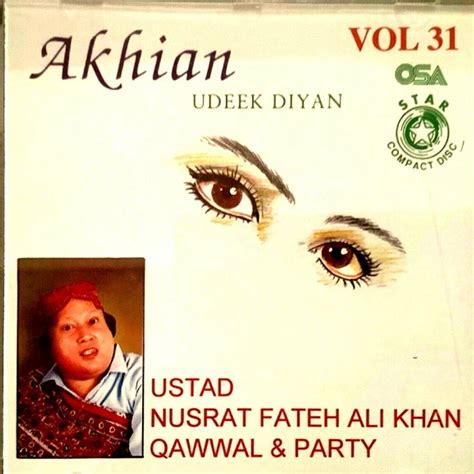 Akhian Udeek Diyan Ustad Nusrat Fateh Ali Khan Volume 31 Tout Neuf Qawwalis Eur 59 75