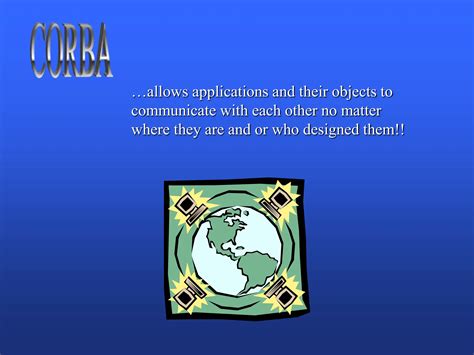 distributed systems corba remote connection ppt operating systems