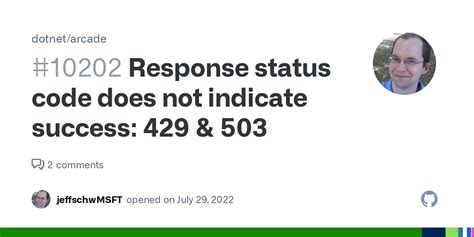Response Status Code Does Not Indicate Success 429 And 503 · Issue 10202 · Dotnetarcade · Github