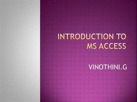 Introduction To Ms Access Database Pptx Databases Computer