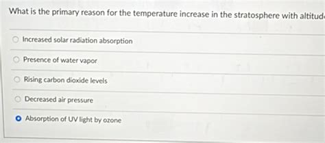 Solved What Is The Primary Reason For The Temperature Increase In The