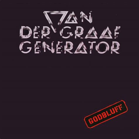 On The Road Again Van Der Graaf Generator Godbluff
