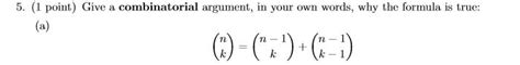 solved 5 1 point give a combinatorial argument in your