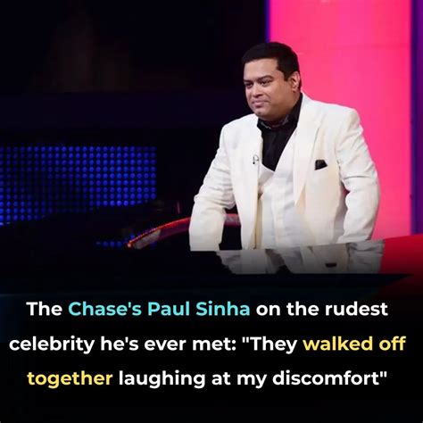 The Chases Paul Sinha On The Rudest Celebrity Hes Ever Met