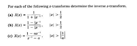 Solved For Each Of The Following Z Transforms Determine The Chegg Com