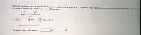 Solved Use Mesh Analysis To Find The Output Current Lo In