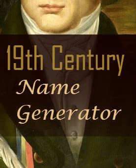 19th Century Historical Fiction Name Generator We Write Ya