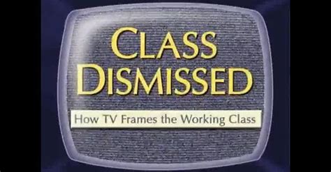 Class Dismissed How Tv Frames The Working Class Trailer