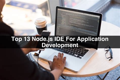 Node Js Ide Top 13 Node Js Ide For Application Development