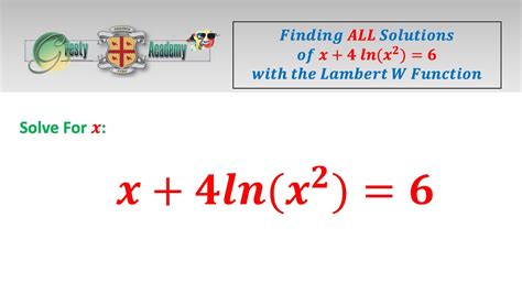 Finding All Solutions With The Lambert W Function Youtube
