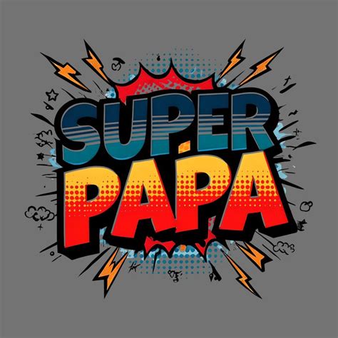 Super Papa Comic Book Style Graphic Fathers Day Digital Download Png