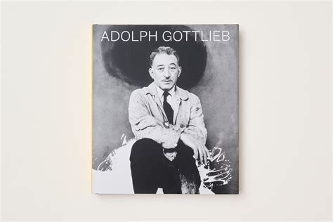 Adolph Gottlieb A Powerful Will To Art — Adolph And Esther Gottlieb