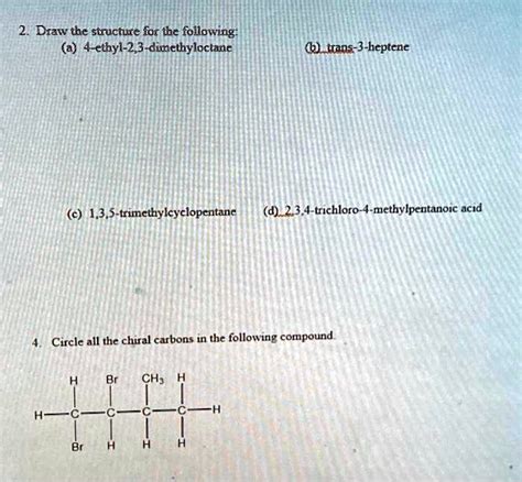Solved 2 Draw The Structure For The Following A 4 Ethyl 23