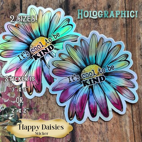 Happy Daisy • Cool To Be Kind Sticker• Custom Designed • Mental Health