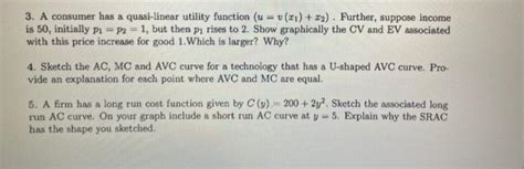 solved 3 a consumer has a quasi linear utility function