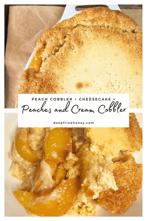 Peaches And Cream Cobbler • Deepfriedhoney