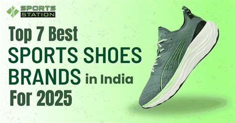 Uncover The Best Sports Shoe Brands In India For 2025 Sportsstation